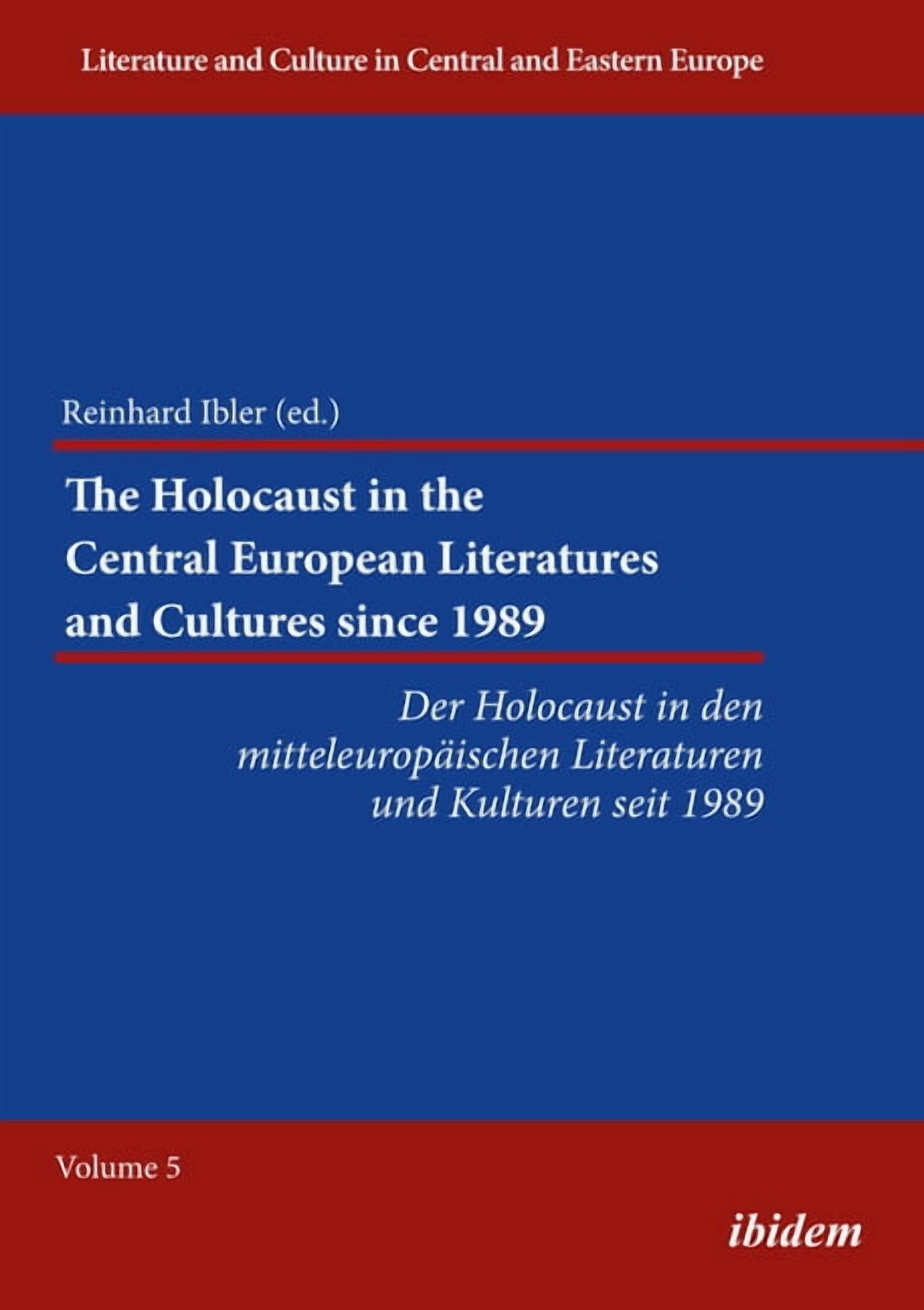 Literature and Culture in Central and Ea The Holocaust in the Central ...
