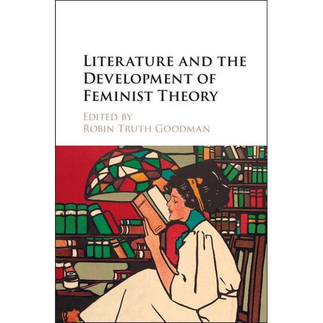 Literature and the Development of Feminist Theory, (Hardcover ...