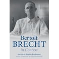 Literature in Context Bertolt Brecht in Context, (Paperback) - Walmart.com
