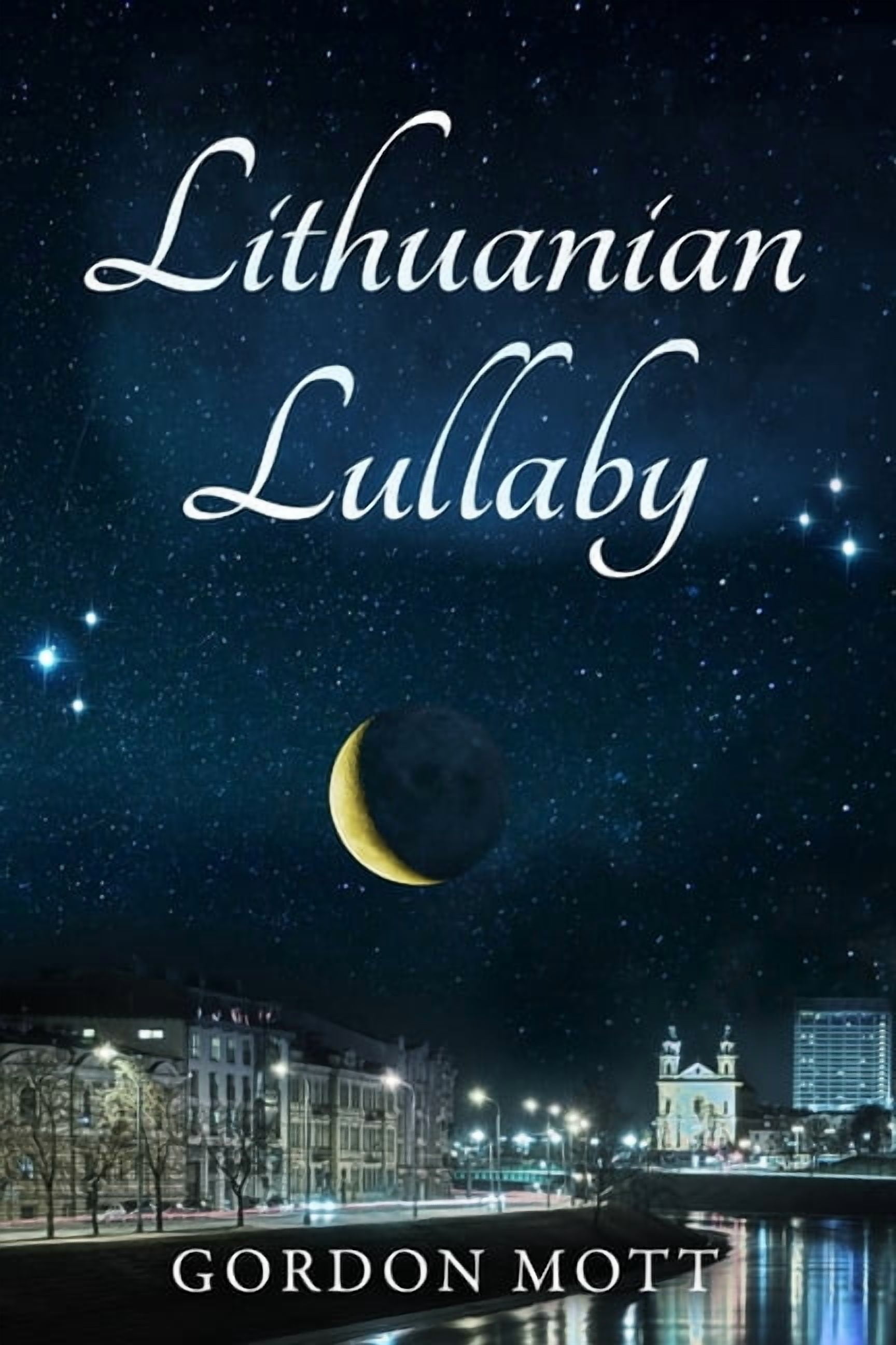 Lithuanian Lullaby (Paperback) by Gordon Mott - Walmart.com