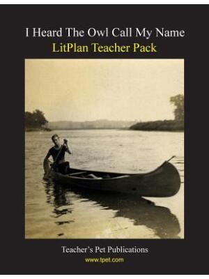 Litplan Teacher Pack: I Heard the Owl Call My Name (Paperback ...