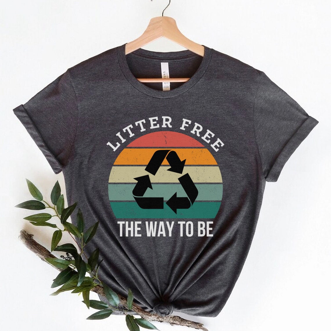 Litter Free The Way to Be, Earth Day Shirt, Anti Littering Shirt, Be ...