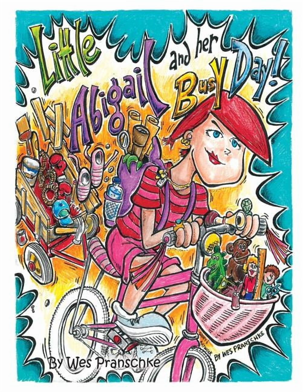 Little Ben & Little Abigail Little Abigail and Her Busy Day, Book 1 ...