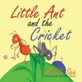 Little Ant Books: Little Ant and the Cricket: You Can't Please Everyone ...