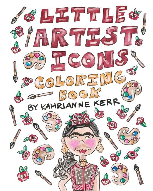 Little Artist Icons Coloring Book: Original Illustrations and Quotes of ...