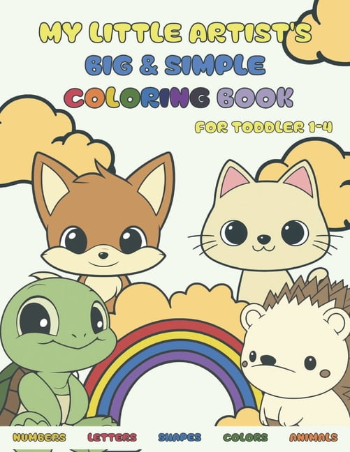 My Little Artist's Big & Simple Coloring BOOK: Numbers, Alphabets ...