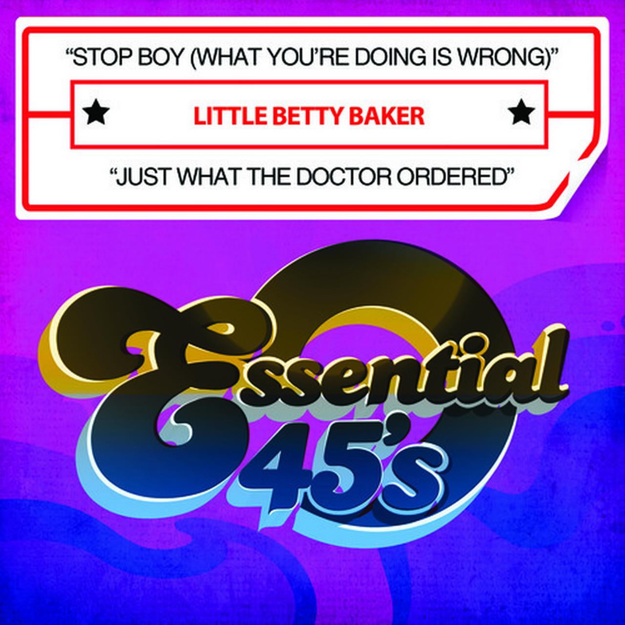 Little Betty Baker - Stop Boy (What You're Doing Is Wrong) / Just What ...