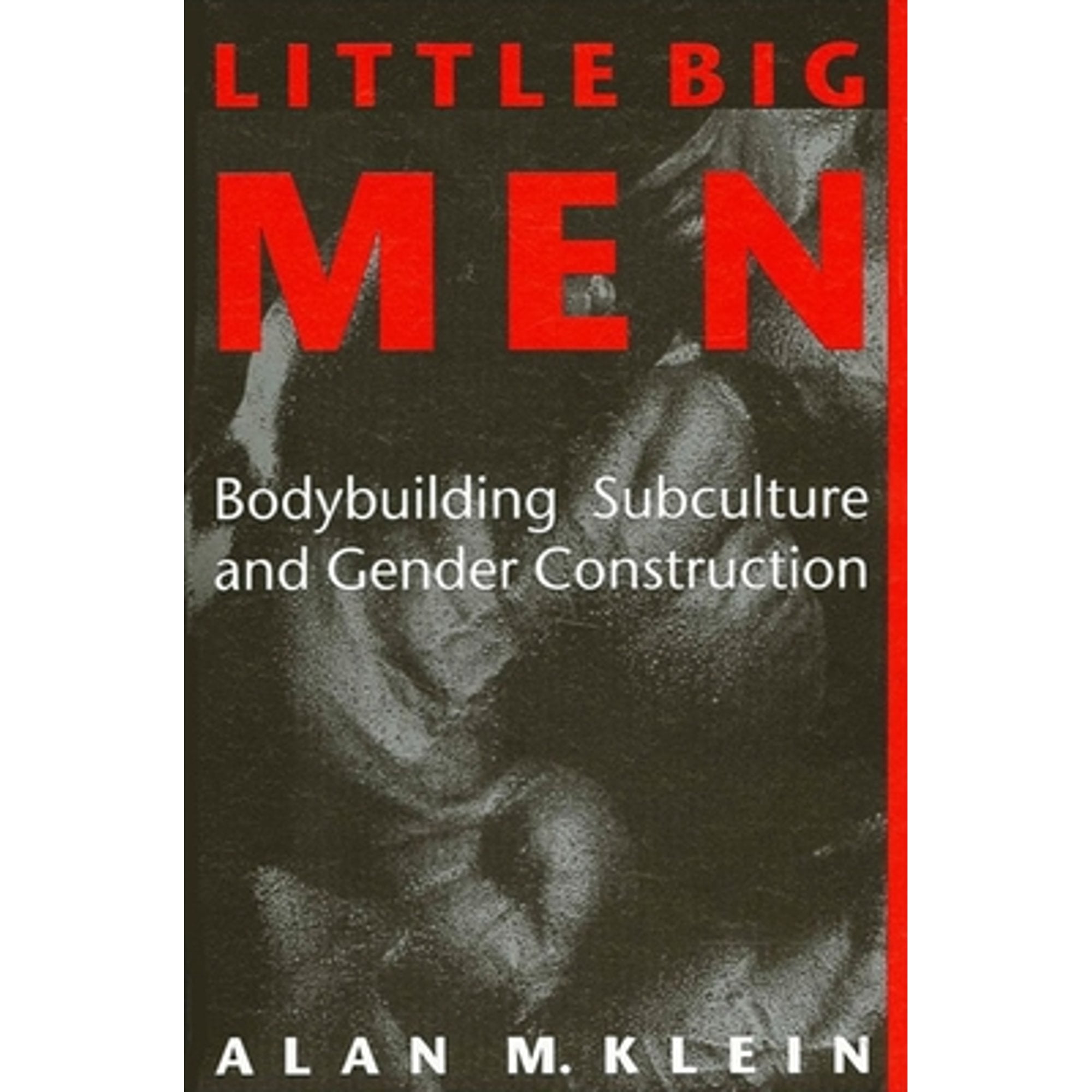 Pre-Owned Little Big Men: Bodybuilding Subculture and Gender Construction (Paperback) 0791415600 ...