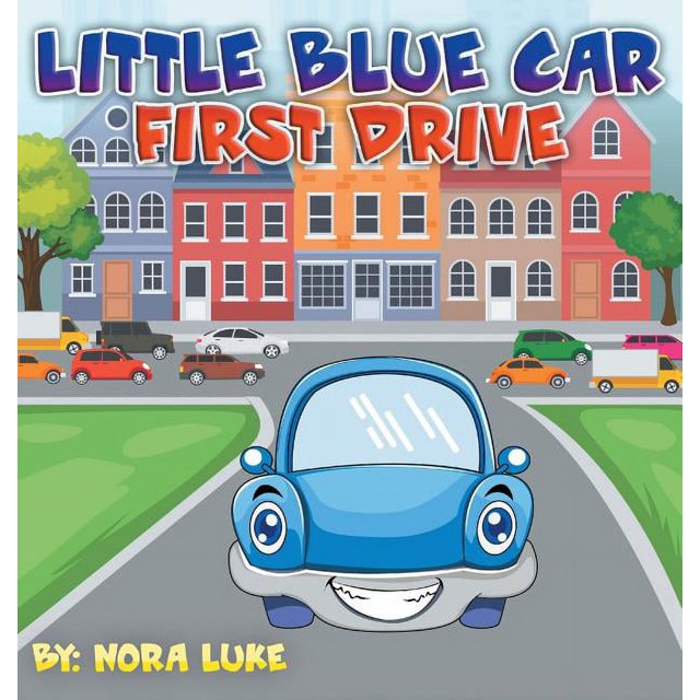 Little Blue First Drive (Hardcover) - Walmart.com