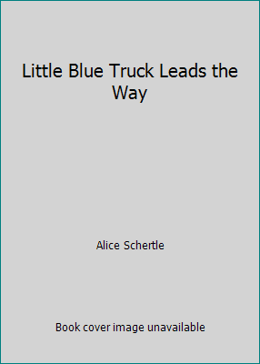 Little Blue Truck Leads the Way 0544986970 (Board book - Used ...