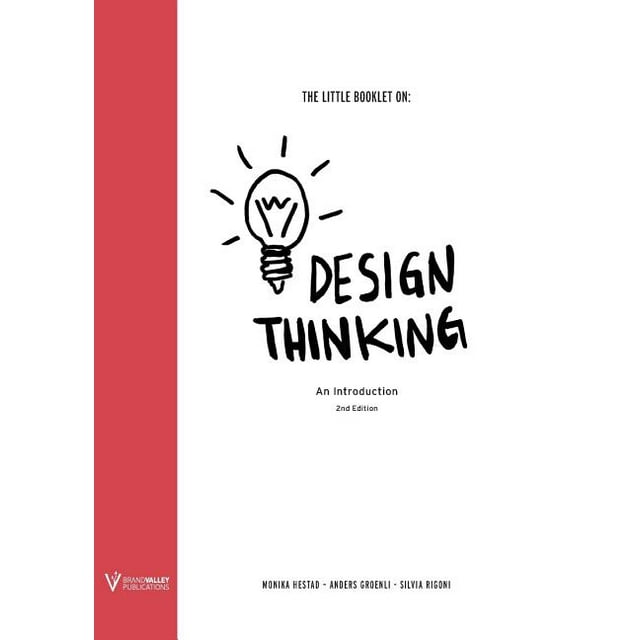Little Booklet on: The Little Booklet on Design Thinking: An ...