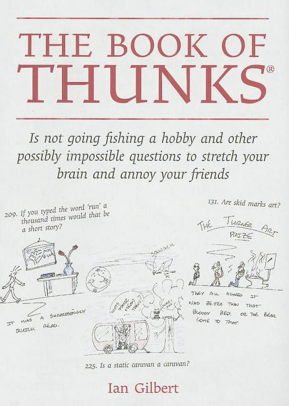 The Book of Thunks : is not going fishing a hobby and other possibly ...