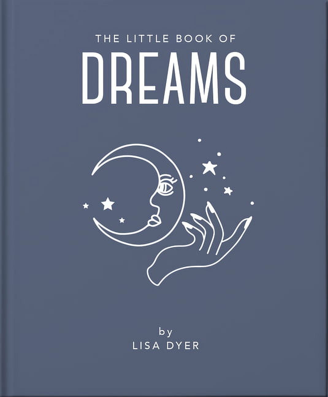 Little Books of Mind, Body & Spirit The Little Book of Dreams: Decode ...
