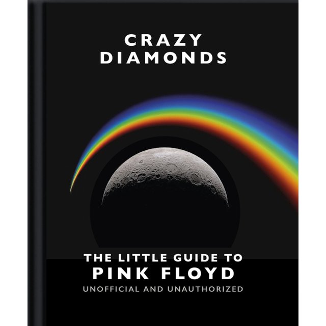 Crazy Diamonds: The Little Guide to Pink Floyd, (Hardcover) - Walmart ...