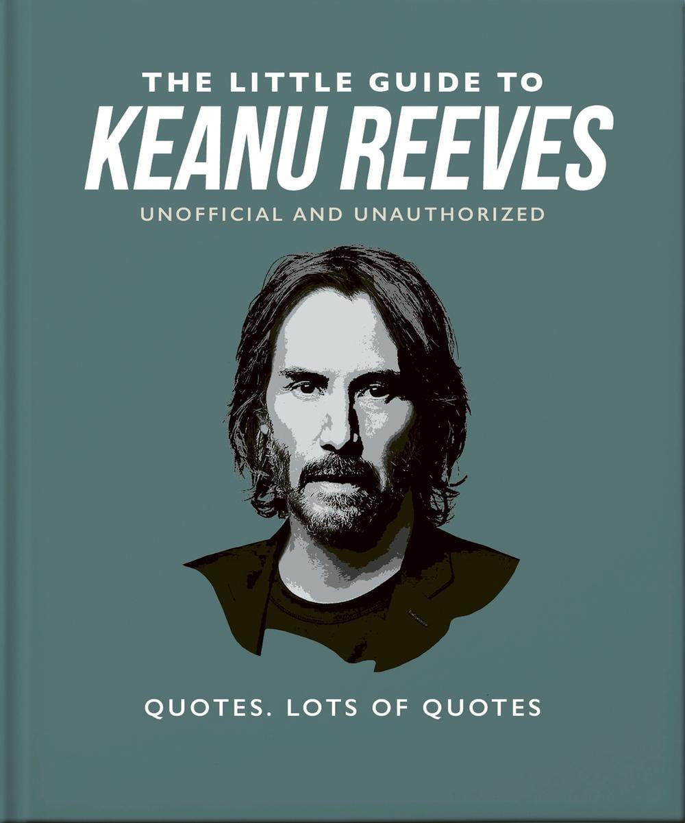 Little Books of People: The Little Guide to Keanu Reeves (Hardcover ...