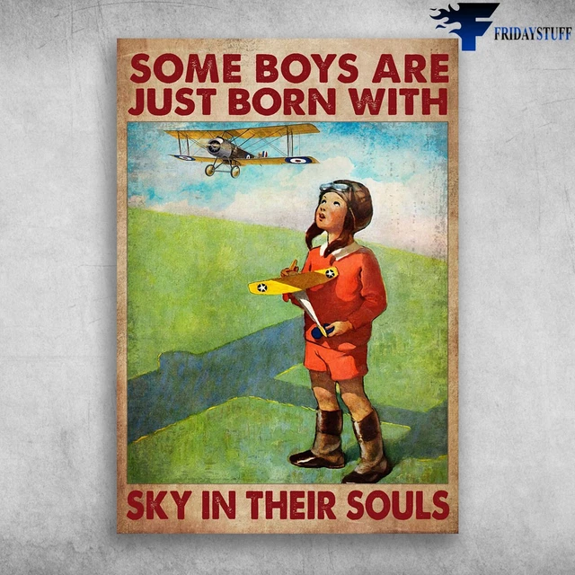 Little Boy Pilot Some Boys Are Just Born, With Sky In Their NO FRAMED ...