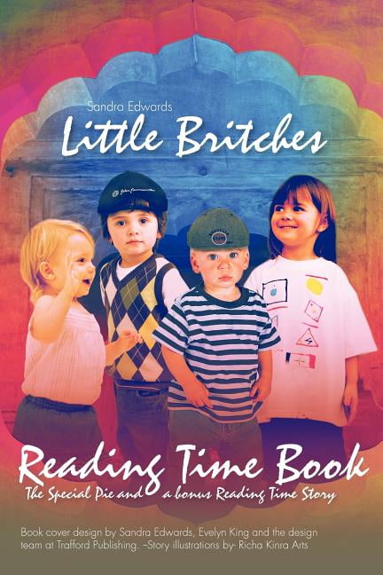 Little Britches Reading Time Book : The Special Pie and a Bonus Reading ...