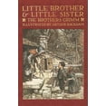 Little Brother & Little Sister and Other Tales by the Brothers Grimm ...