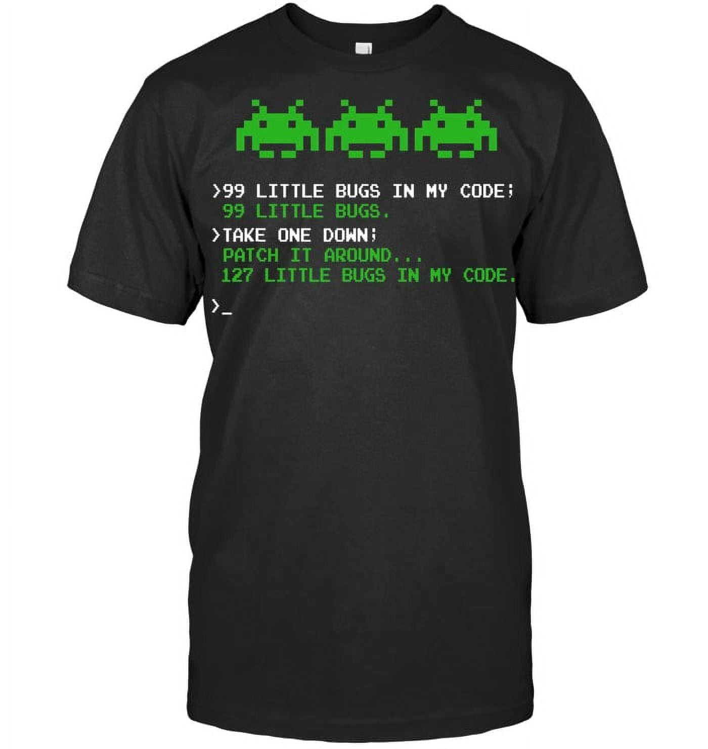 Little Bugs In Code Software Engineer Programmer Engineer T Shirt up to Size 4XL - Walmart.com