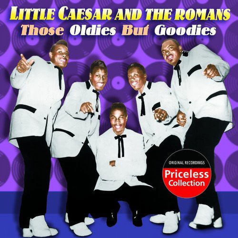Little Caesar & the Romans - Those Oldies But Goodies - Music ...