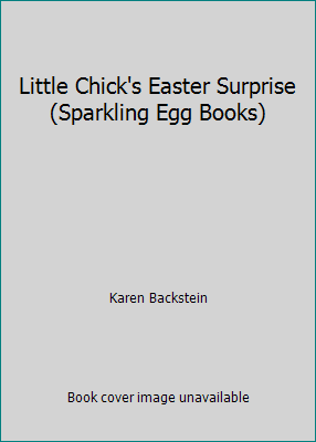 Pre-Owned Little Chick's Easter Surprise (Sparkling Egg Books) (Unknown) 0590462636 ...