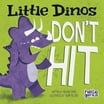 Little Dinos Don't Bite (Board Book) - Walmart.com