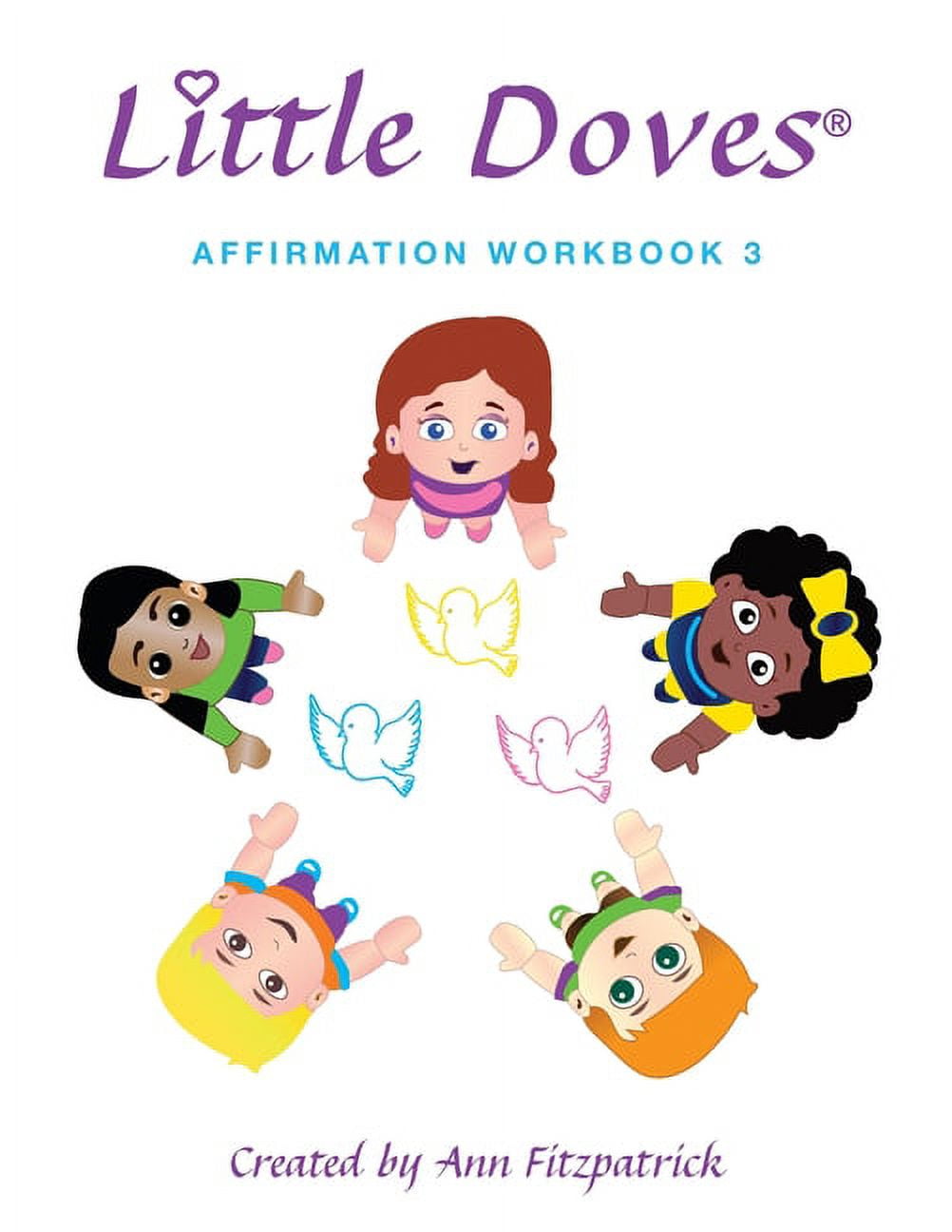 Little Doves Affirmation Workbook 3: Helping Children Build Self-Esteem ...
