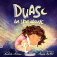 Little Duas, Big Hearts Duas in the Dark: A Bedtime Book of Duas and ...