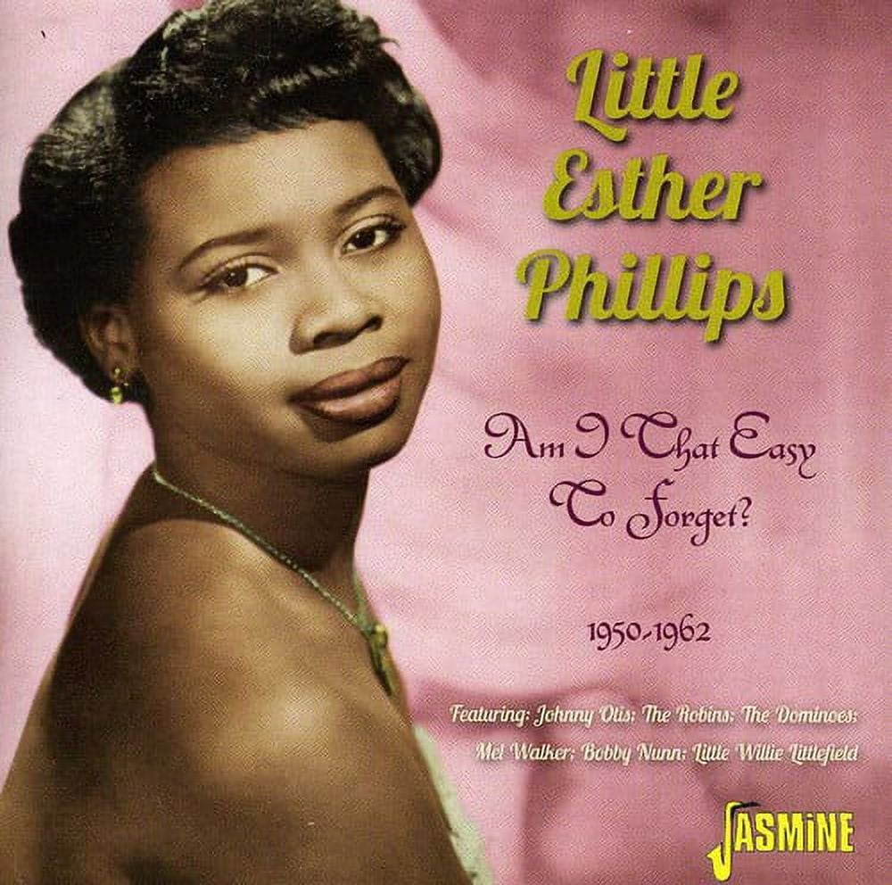 Little Esther Phillips - Am I That Easy To Forget 1950-1962 - Music ...