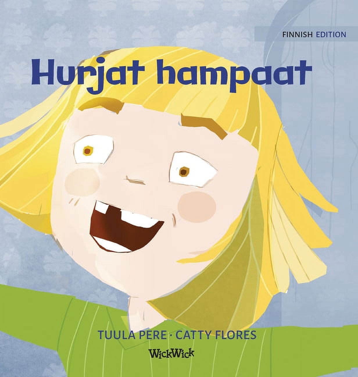 Little Fears: Hurjat hampaat: Finnish Edition of Terrific Teeth ...