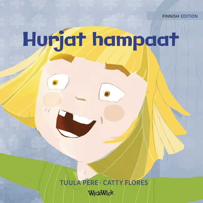 Little Fears Hurjat hampaat: Finnish Edition of Terrific Teeth, Book 1 ...