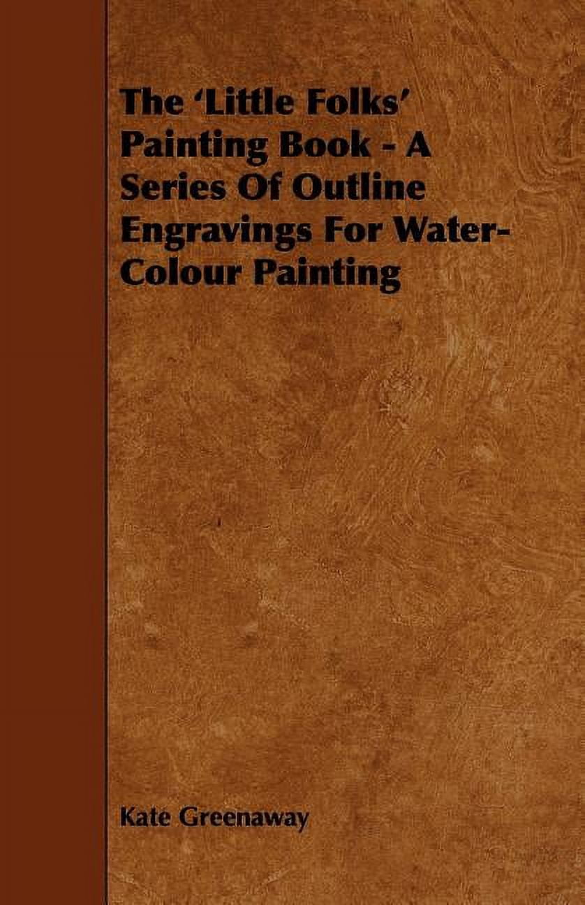 'Little Folks' Painting Book : A Series of Outline Engravings for Water ...