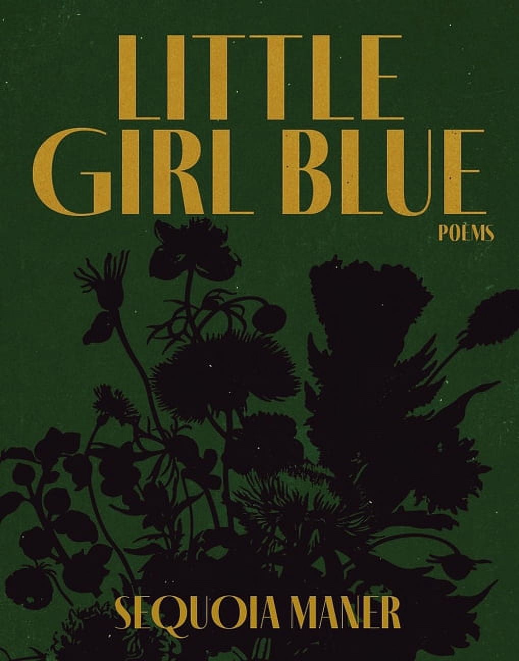 Little Girl Blue : Poems - Walmart.com