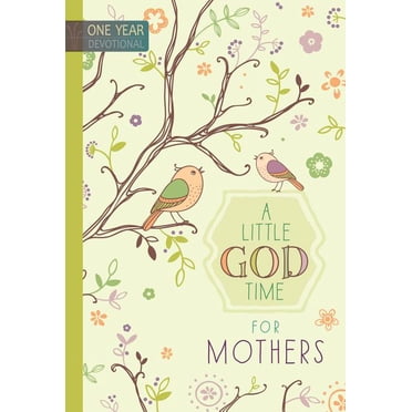 A Little God Time for Women : 365 Daily Devotions (Paperback) - Walmart.com