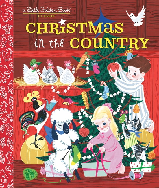 Little Golden Book Christmas in the Country, (Hardcover) - Walmart.com