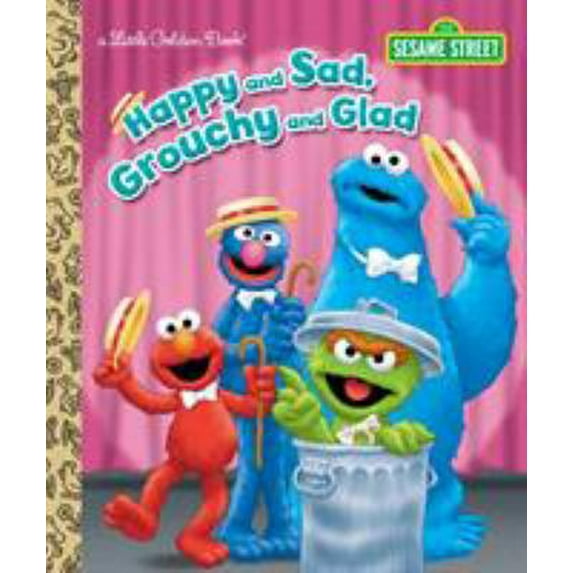 Pre-Owned Happy and Sad, Grouchy and Glad (Sesame Street) (Hardcover ...