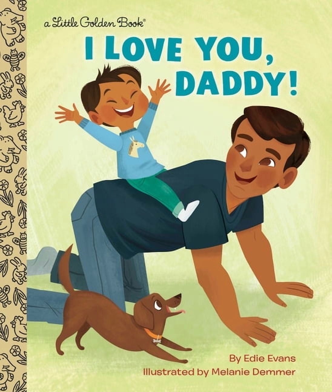 Little Golden Book I Love You, Daddy!: A Book for Dads and Kids ...