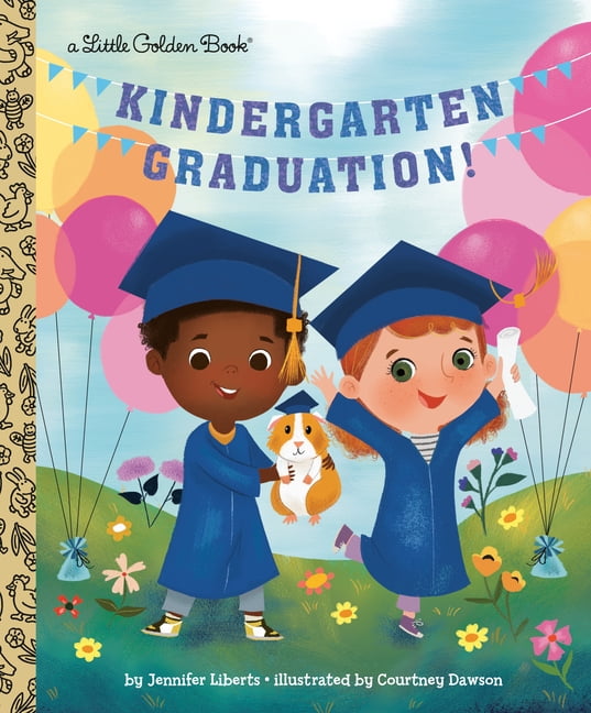 Little Golden Book Kindergarten Graduation!: A Book for Soon-To-Be ...