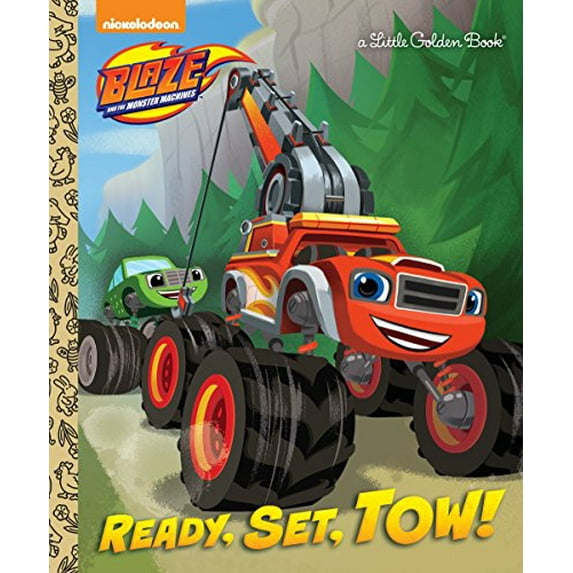 Pre-Owned Ready, Set, Tow! (Blaze and the Monster Machines) (Hardcover ...