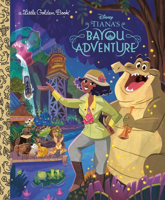 Little Golden Book Tiana's Bayou Adventure (Disney Princess ...