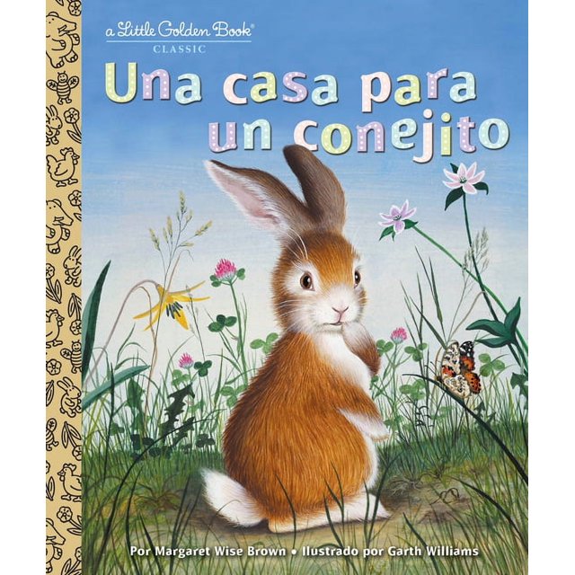 Little Golden Book: Una casa para un conejito (Home for a Bunny Spanish ...