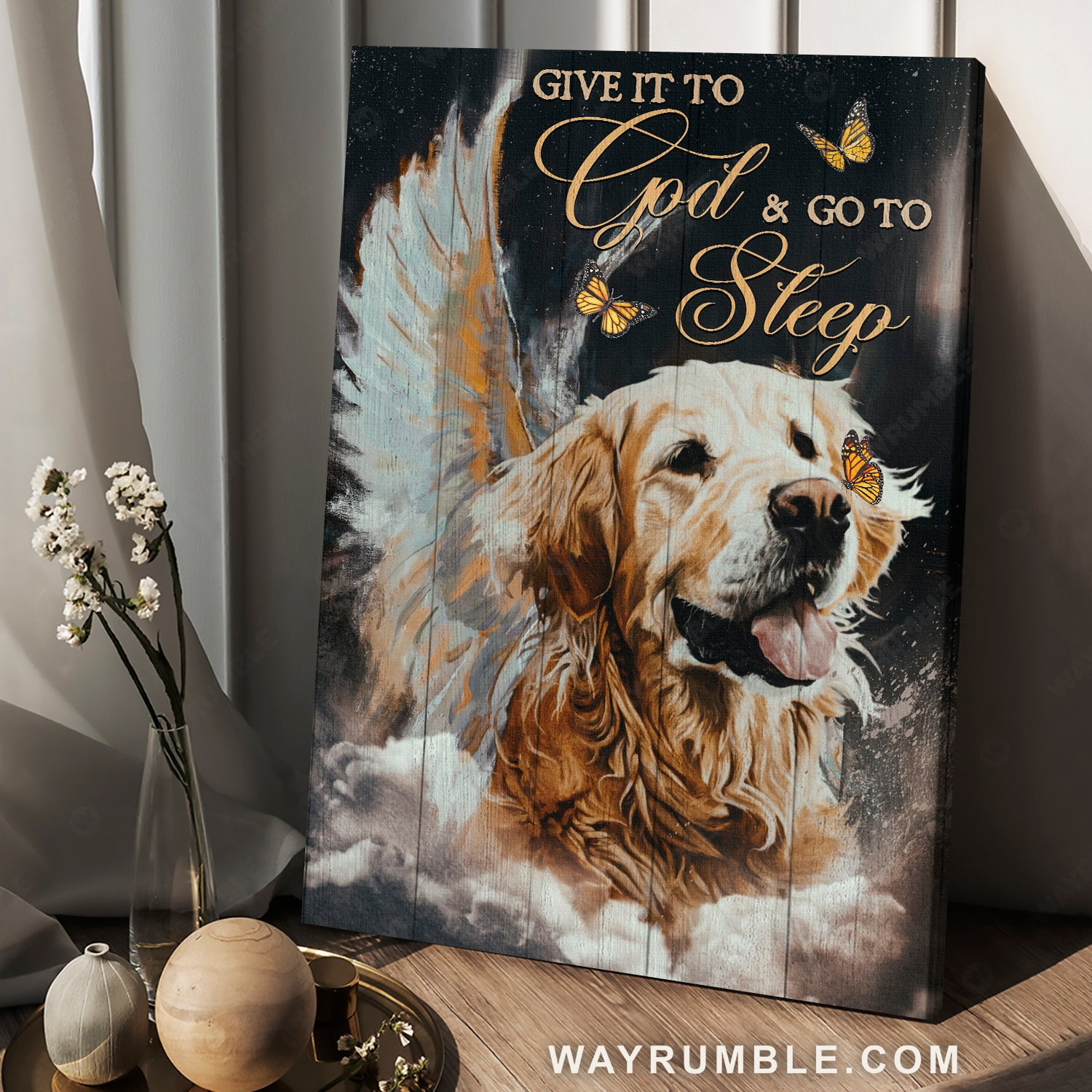 Little Golden Retriever, Pretty wings, Give it to God and go to sleep ...