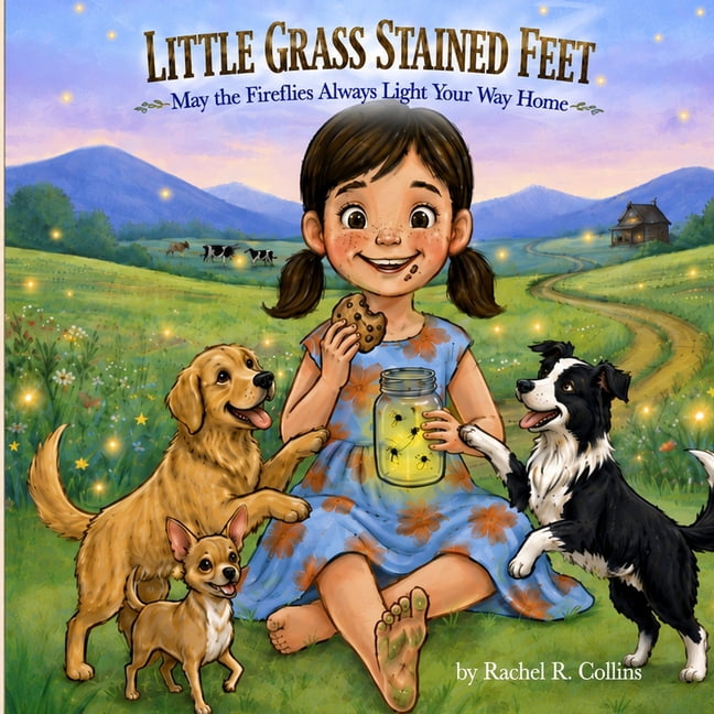 Little Grass Stained Feet: May the Fireflies Always Light Your Way Home ...
