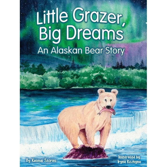Little Grazer, Big Dreams: An Alaskan Bear Story: Meet Bear 128: The ...
