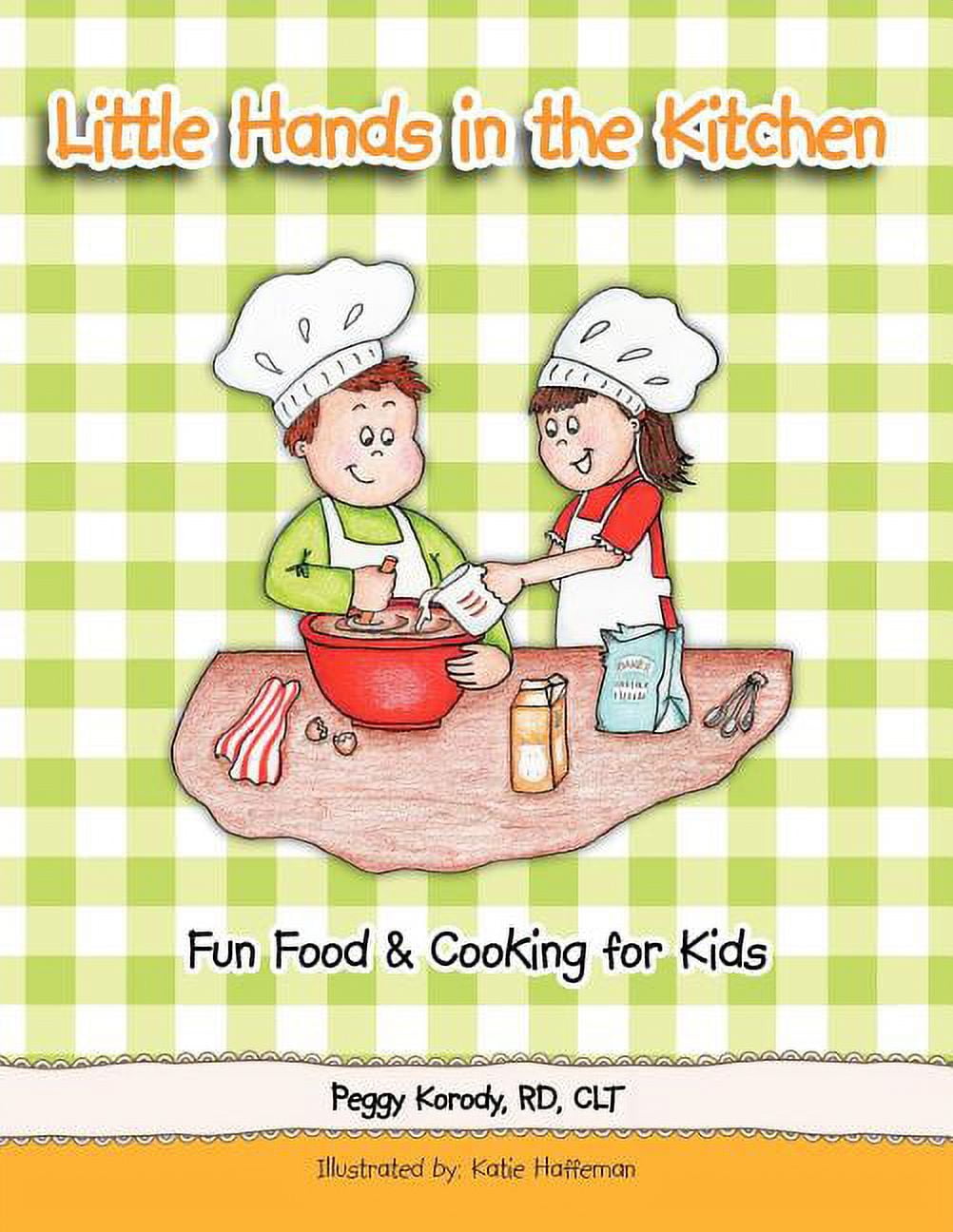 Little Hands in the Kitchen: Fun Food & Cooking for Kids (Paperback ...