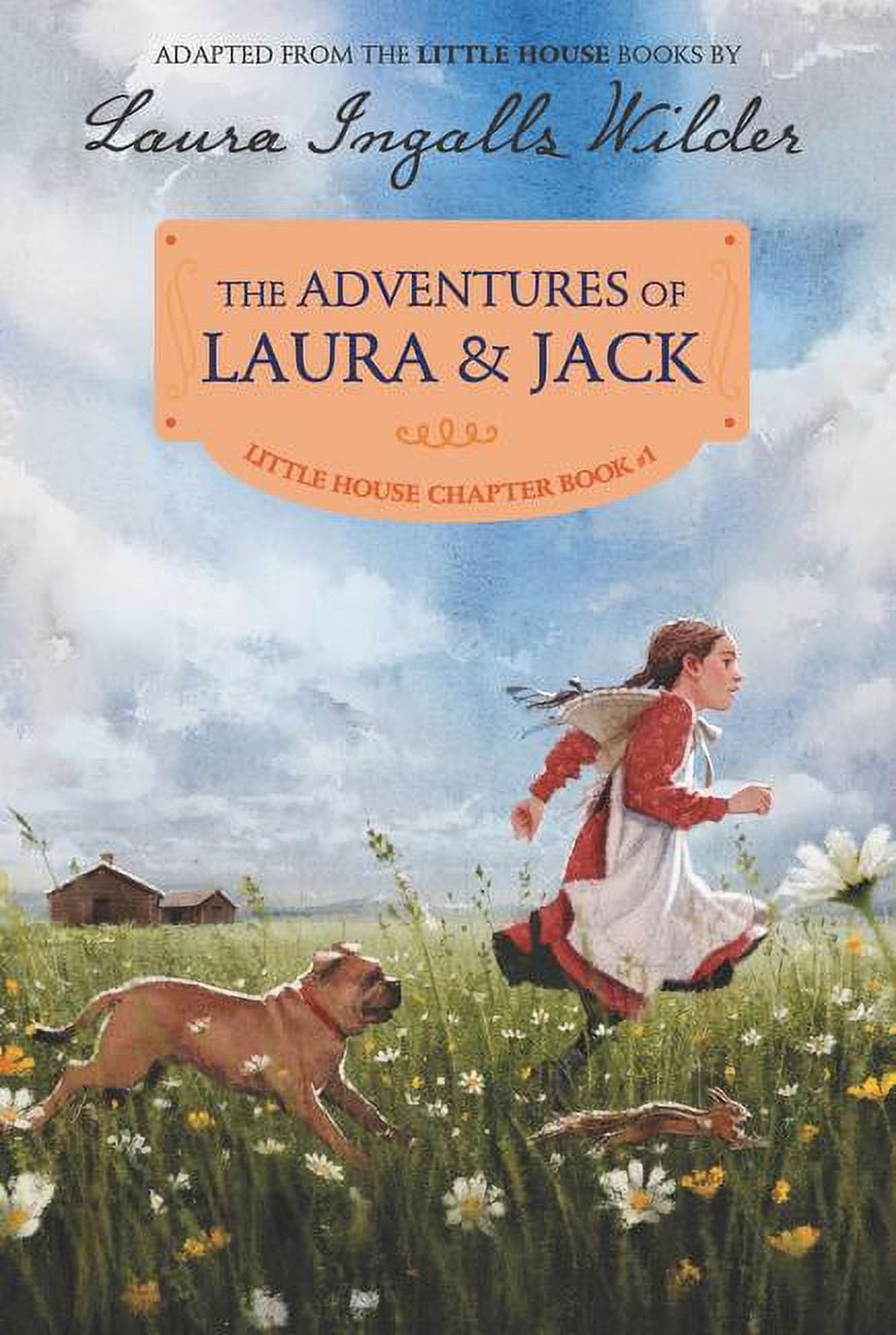 Little House Chapter Book The Adventures of Laura & Jack, Book 1 ...