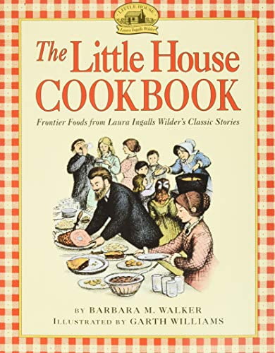 Pre-Owned The Little House Cookbook : Frontier Foods from Laura Ingalls ...