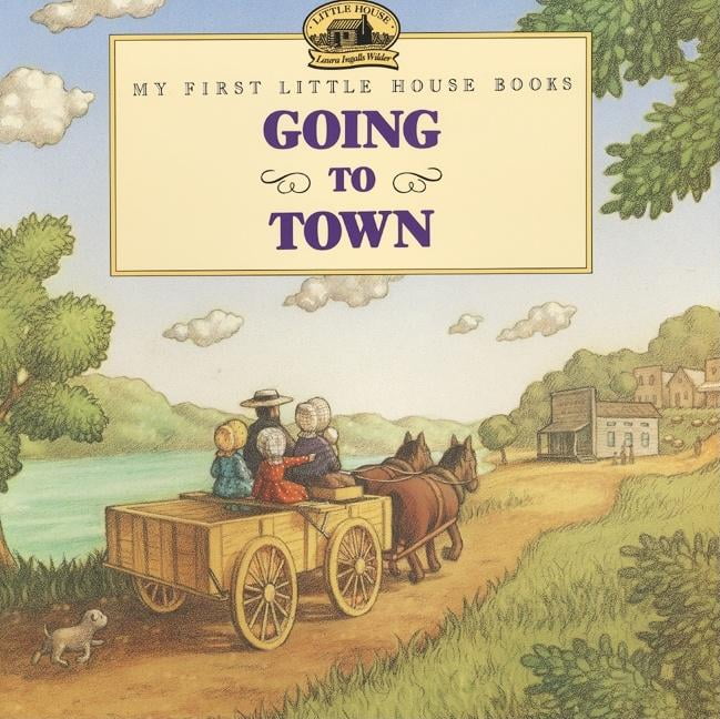 Little House Picture Book Going to Town, (Paperback) - Walmart.com