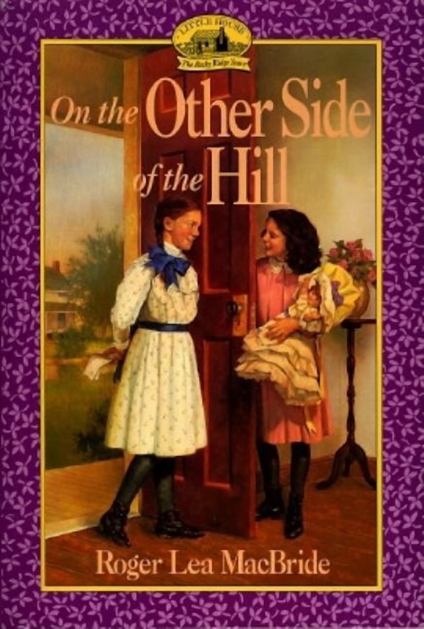 Little House Sequel On the Other Side of the Hill, (Paperback ...