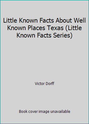 Pre-Owned Little Known Facts About Well Known Places Texas (Little Known Facts Series) - Walmart.com